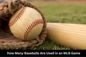 How Many Baseballs Are Used In An MLB Game? Unveiling The Secrets Of ...